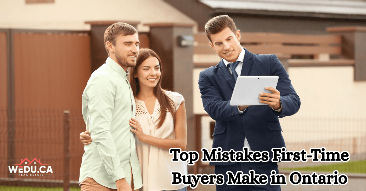 Top 15 Mistakes First-Time Home Buyers Make in Ontario